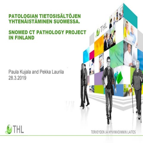 Patologian tietosisältöjen yhtenäistäminen Suomessa | PPT