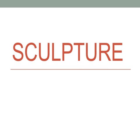 Sculpture Grade 1 Ppt