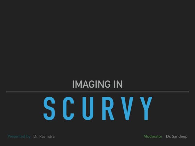 Imaging in scurvy | PPTX