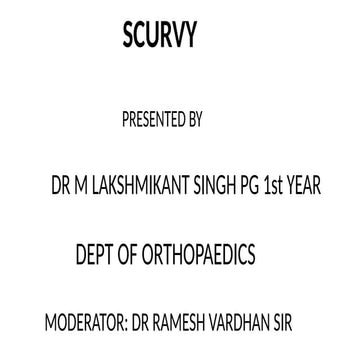 SCURVY and its treatment powerpoint presentation | PPTX