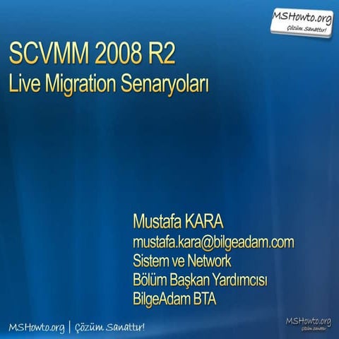 SCVMM 2008 R2 Live Migration Senaryoları | PPTX