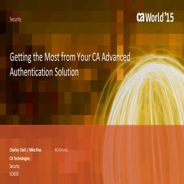 Getting the Most from Your CA Advanced Authentication Solution | PPT