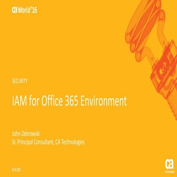 Pre-Con Ed: How to IAM-Enable Your Office 365 Environment | PDF