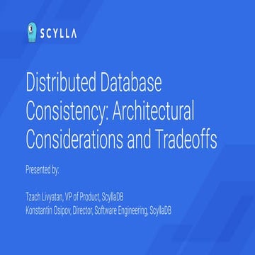 Distributed Database Consistency: Architectural Considerations and Tradeoffs | PPT