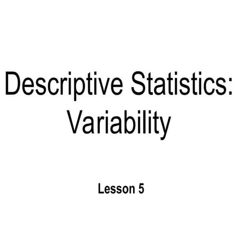 _SD 05 Descriptive Statistics - Variability.ppt