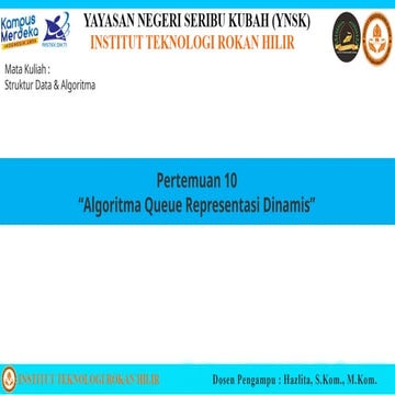 Struktur Data Algoritma Pertemuan 10 - Algoritma Queue.pptx