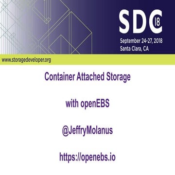 Container Attached Storage Cas With Openebs Sdc 2018 Ppt
