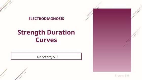 SD curve (Strength Duration Curve) | PPTX
