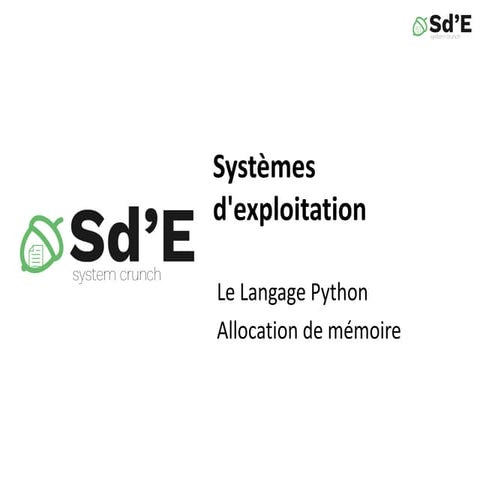 SdE 2: Le langage Python, Allocation de memoire | PPT