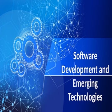 Software Development and Emerging Technologies | PPTX