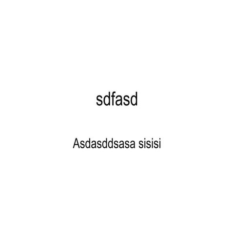 Sdfasd | PPT