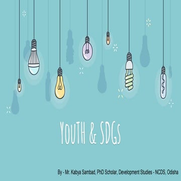 Role of Youth and Sustainable Development Goals (SDGs) | PPTX