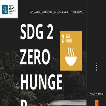 SDG 2 ZERO HUNGER: OVERVIEW, TARGETS AND INDICATORS.pptx