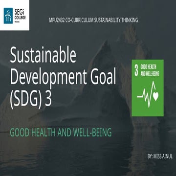 SDG 3 GOOD HEALTH & WELL BEING: OVERVIEW, TARGETS AND INDICATORS.pptx