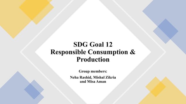 SDG 12 Responsible Consumption & Production.pptx
