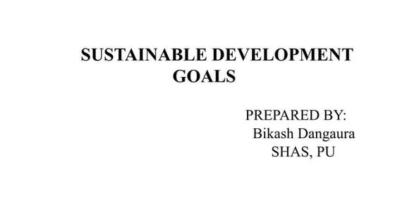 SUSTAINABLE DEVELOPMENT GOALS | PPT