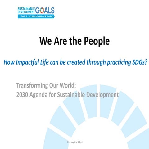 How Impactful Life can be created through practicing SDGs? - 7th April ...