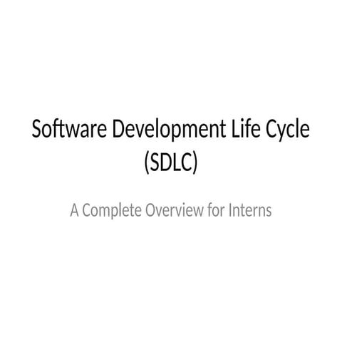 Software_Developement_Life_Cycle_Overview_For_Interns.pptx