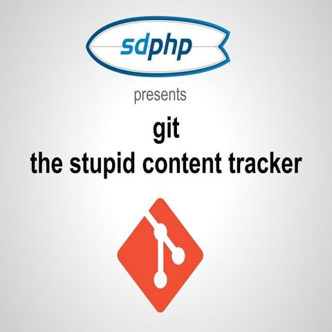 Git The Stupid Content Tracker Ppt 