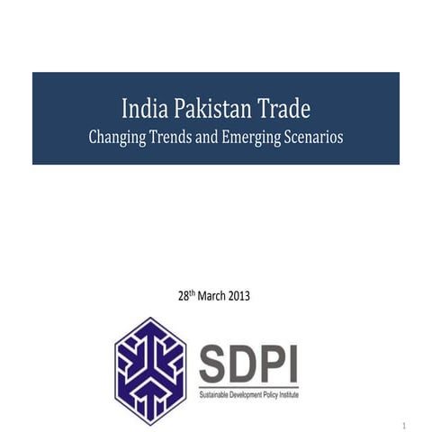 India Pakistan Trade: Changing Trends & Emerging Scenarios | PPTX