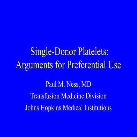 SDP PPT.ppt ....Single-Donor Platelets: Arguments for Preferential Use ...