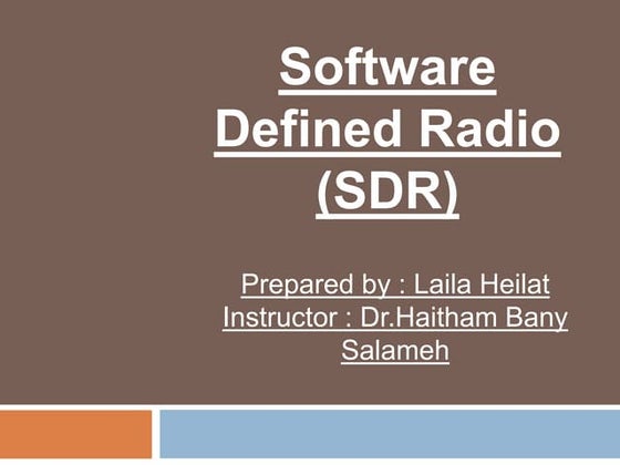 Software Defined Radio (SDR) By Deepak Lodha | PPT