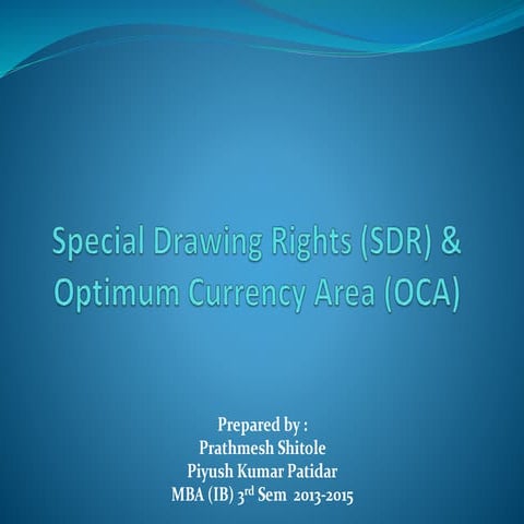 Special drawing rights (SDR) and Optimum currency area (OCA) | PPTX ...