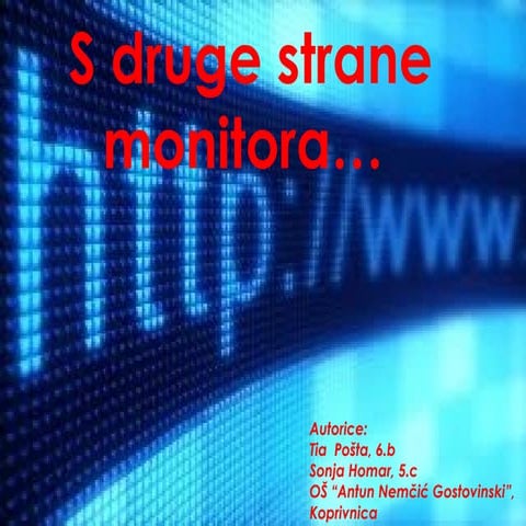 S druge strane monitora ... | PPT