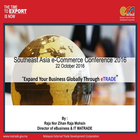 Matrade: Expand Your Business Globally Through e-Trade | PDF