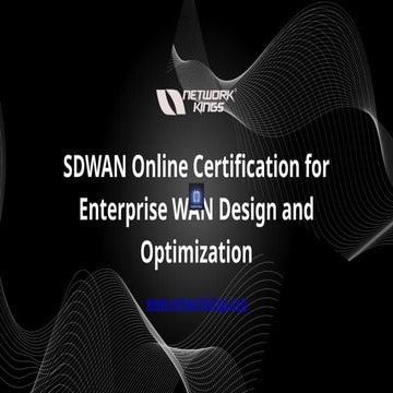 SDWAN Online Certification for Enterprise WAN Design and Optimization ...