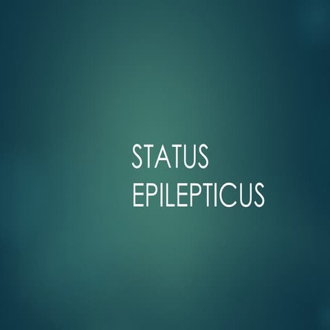 Status epilepticus powerpoint presentation | PPTX