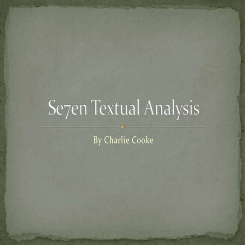 Se7en textual analysis | PPTX