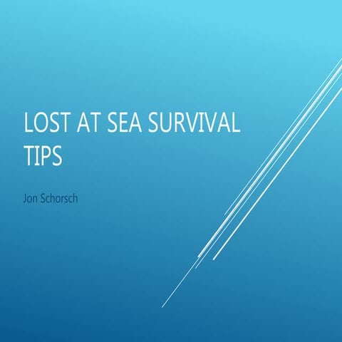 Lost at Sea Survival Tips | PPTX