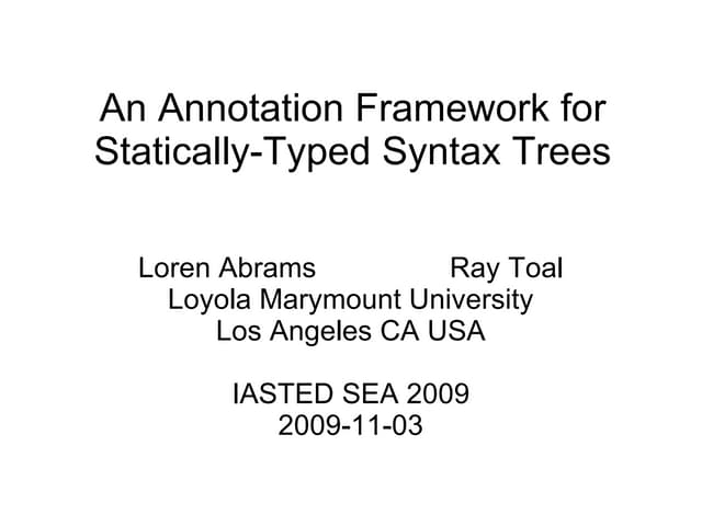 An Annotation Framework For Statically Typed Syntax Trees Ppt