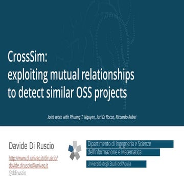 CrossSim: exploiting mutual relationships to detect similar OSS projects | PPT