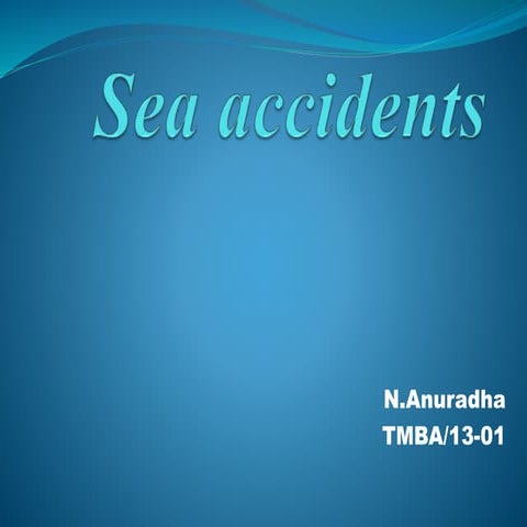 Sea accidents tmba 2013-01 | PPTX