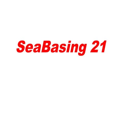 SeaBasing 21 v3.0 | PPT