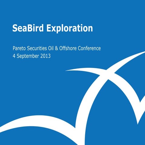 SeaBird Exploration Pareto Securities Oil & Offshore Conference Sept ...