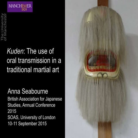 Kuden: The use of oral transmission in a traditional martial art | PPTX