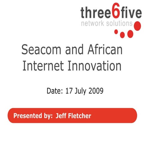 IS labs - Seacom and African Internet Innovation | PPT