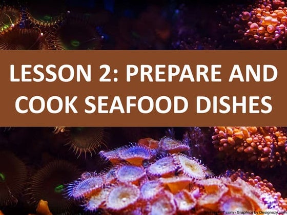 PREPARE AND COOK SEAFOOD DISHES.pptx