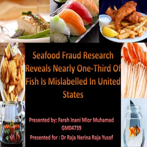 Seafood fraud research reveals nearly one third of fish | PPTX