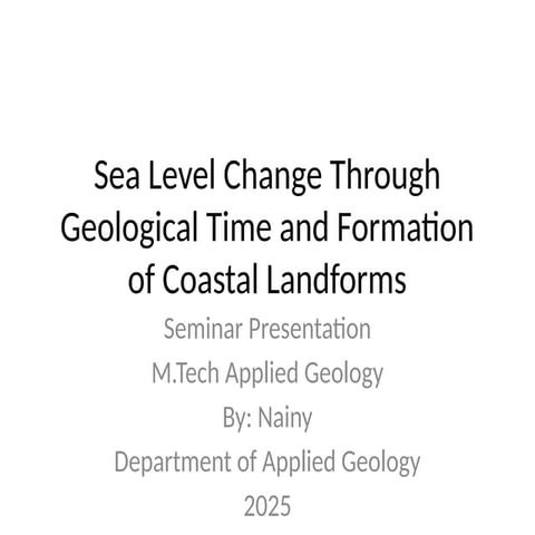Geomorphology Power Point Presentation on Sea level changes in ...