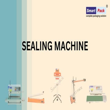 SEALING MACHINE PPT.pdf | Home Appliances | Home & Garden