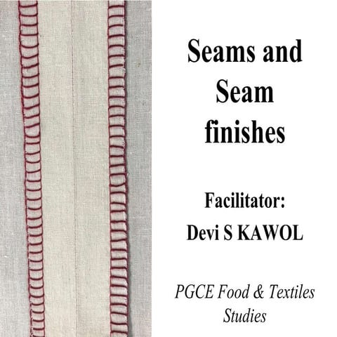 SEAMS AND THEIR TYPES | PPTX