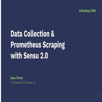 Data Collection & Prometheus Scraping with Sensu 2.0 | PPT