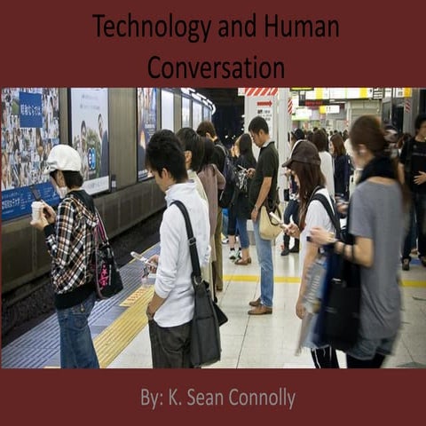Technology and Human Conversation | PPT