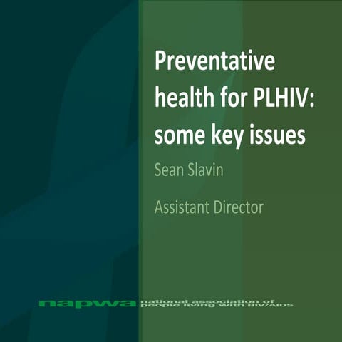 Preventative health for PLHIV: some key issues - Sean Slavin | PPT ...