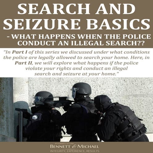 Search and Seizure Basics - What Happens When the Police Conduct An ...