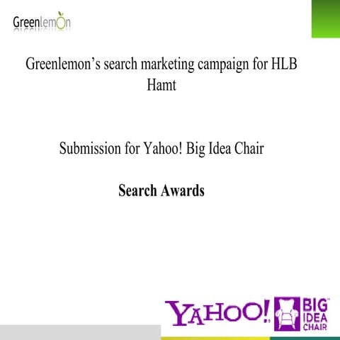 Search campaign for hlb hamt entry for yahoo big idea chair | PPT